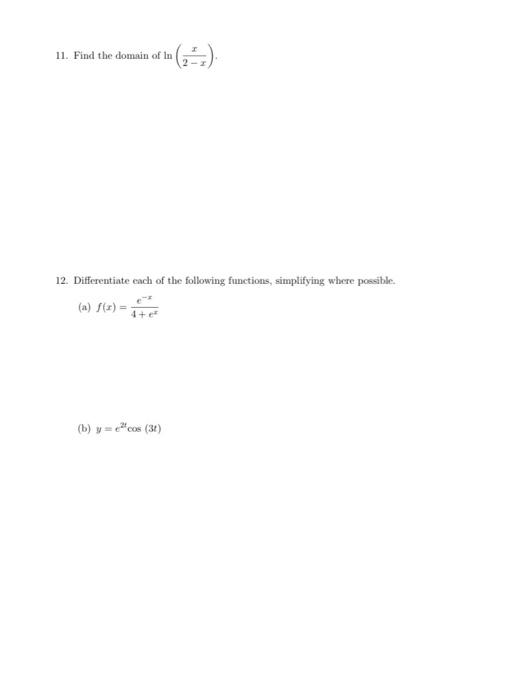 Solved 11. Find the domain of ln(2−xx), 12. Differentiate | Chegg.com