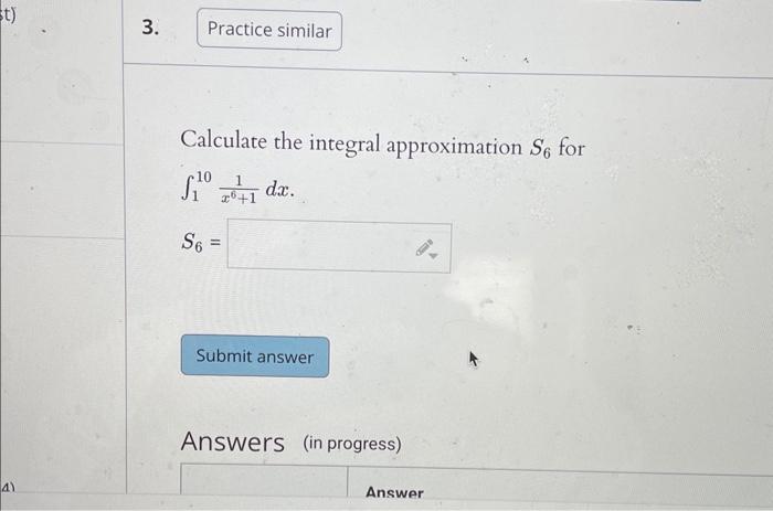 Solved Calculate the integral approximation S6 for | Chegg.com