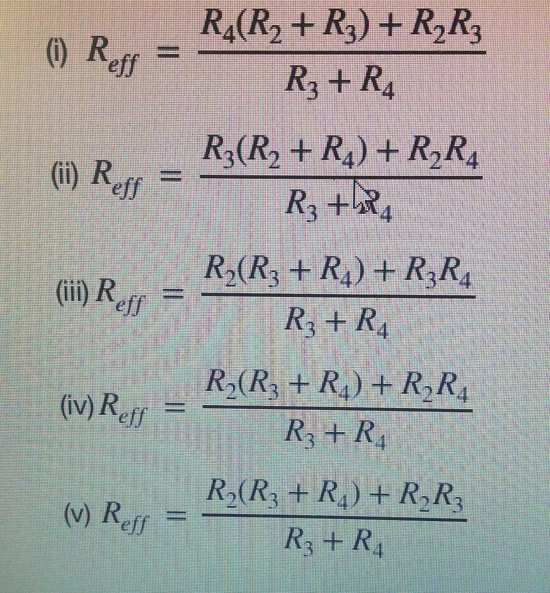Solved (i) Reff =R3+R4R4(R2+R3)+R2R3 (ii) Reff | Chegg.com