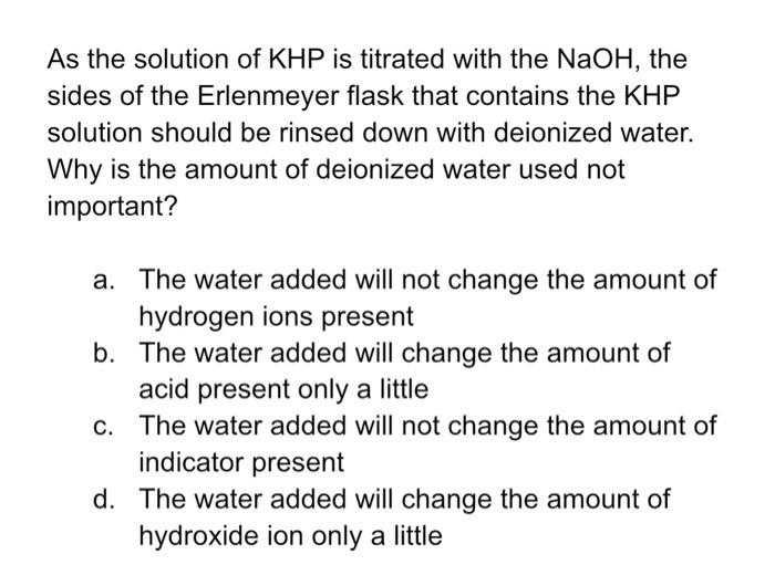 Solved As the solution of KHP is titrated with the NaOH, the | Chegg.com