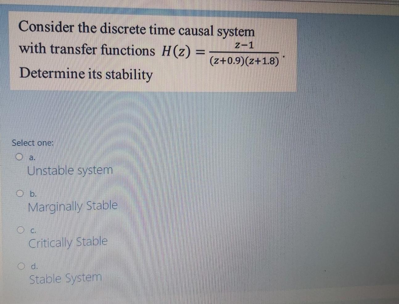 Solved Z-1 Consider the discrete time causal system with | Chegg.com