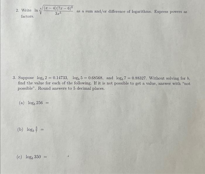 Solved 2. Write ln43x5(x−4)(7x−6)6 as a sum and/or | Chegg.com