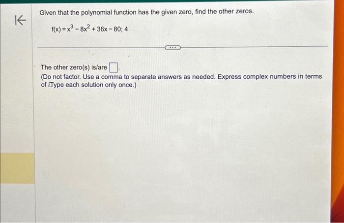 Solved Given that the polynomial function has the given | Chegg.com