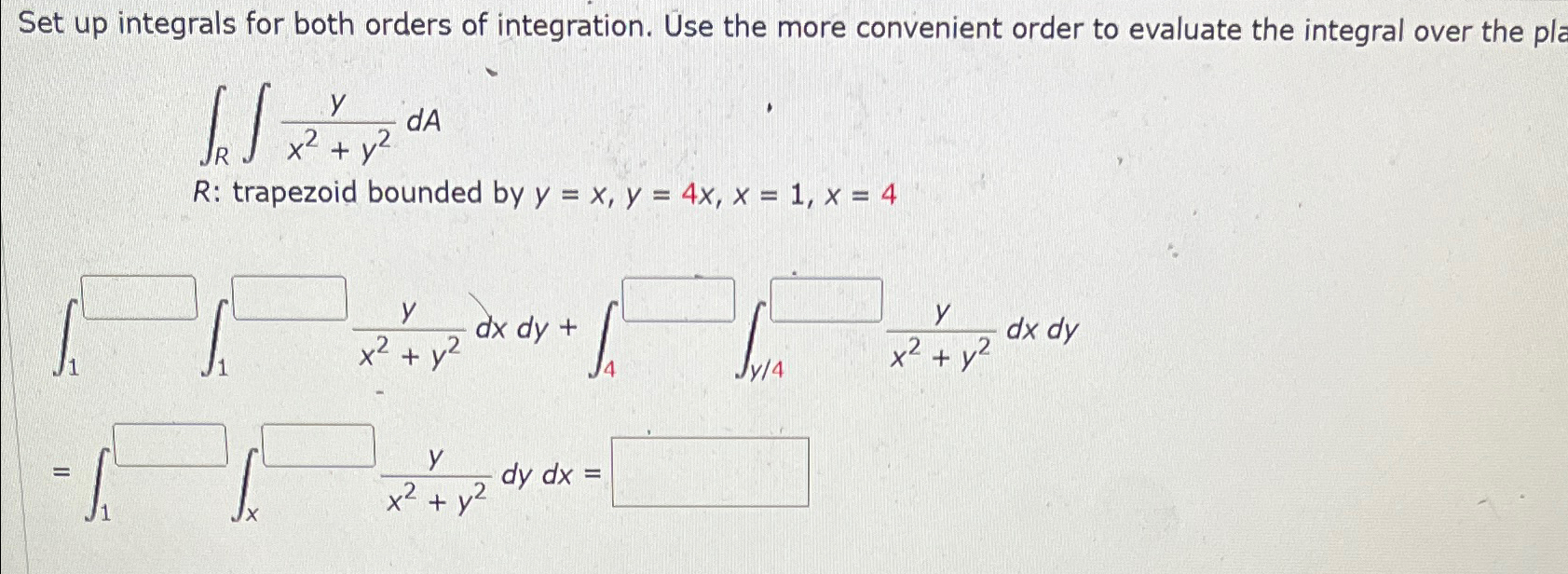 Solved Set up integrals for both orders of integration. Use | Chegg.com