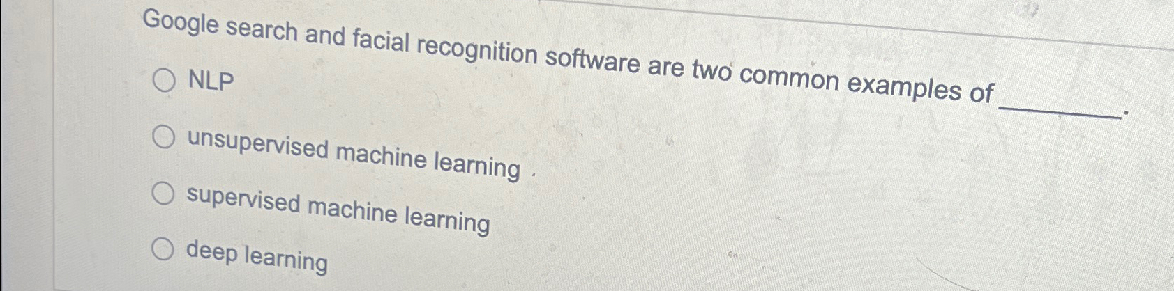 Solved Google search and facial recognition software are two | Chegg.com