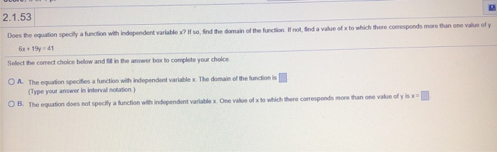 Solved 2.1.53 Does the equation specify a function with | Chegg.com