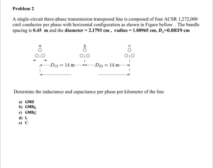 Solved A single-circuit three-phase transmission transposed | Chegg.com