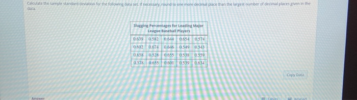 Solved Calculate the sample standard deviation for the | Chegg.com