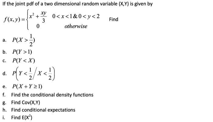 Solved If the joint pdf of a two dimensional random variable | Chegg.com