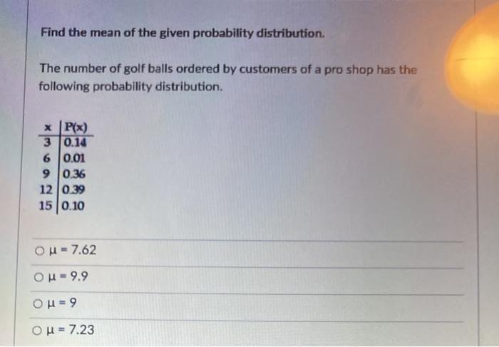 Solved Find the mean of the given probability distribution. | Chegg.com