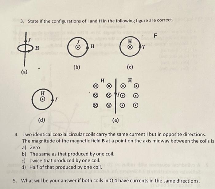 Solved 3. State if the configurations of I and H in the | Chegg.com