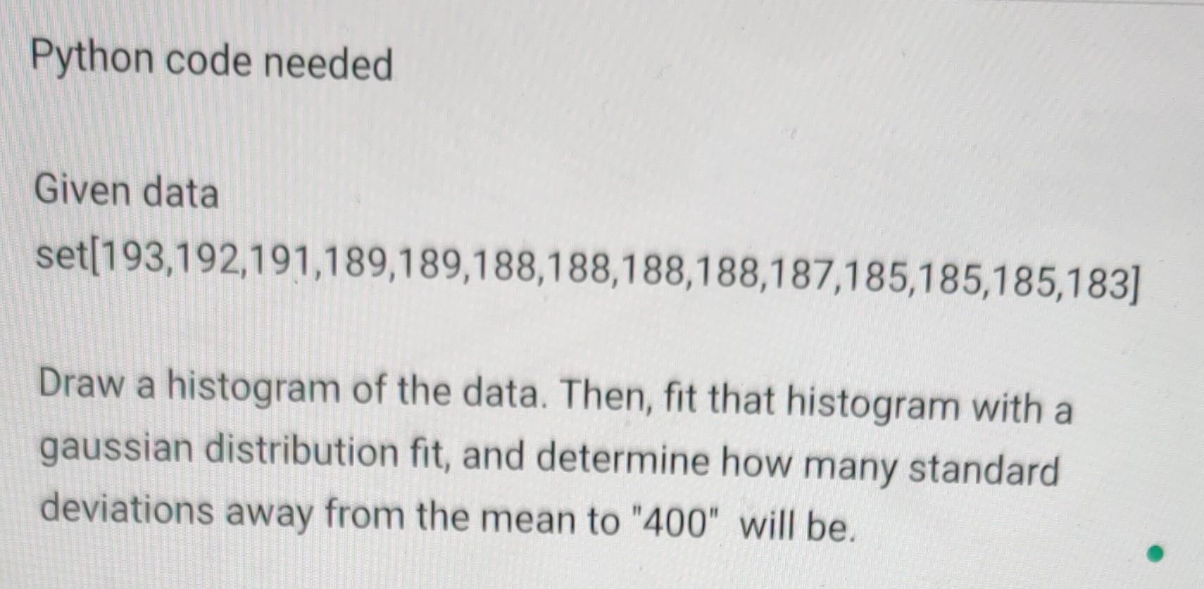 Solved Python code needed Given data | Chegg.com