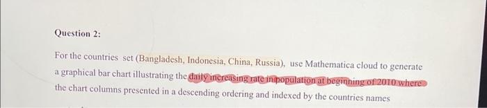 Solved code for wolfram cloudQuestion 2: For the countries | Chegg.com