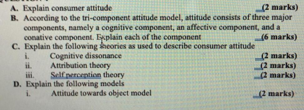 Solved A. Explain consumer attitude (2 marks) B. According | Chegg.com