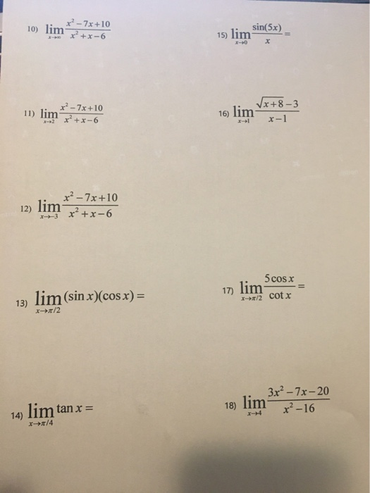 Solved Determine the following limits. You may use any of | Chegg.com