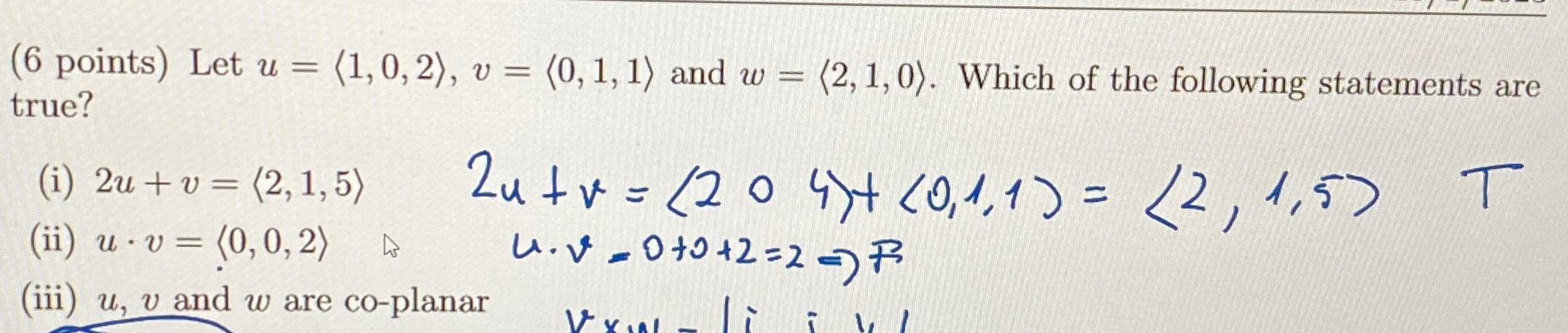 Solved Let u=(:1,0,2:),v=(:0,1,1:) and w=(:2,1,0:). Which | Chegg.com Solved Let u=(:1,0,2:),v=(:0,1,1:) and w=(:2,1,0:). Which | Chegg.com
