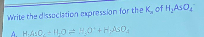 Solved Write the dissociation expression for the Ka ﻿of | Chegg.com