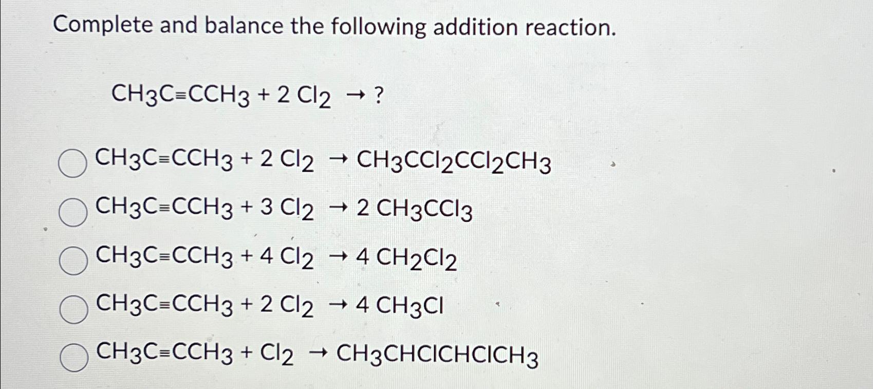 Solved Complete and balance the following addition | Chegg.com