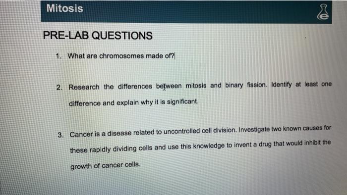 Solved Mitosis PRE-LAB QUESTIONS 1. What are chromosomes | Chegg.com