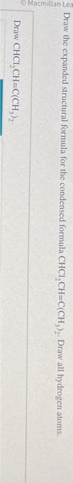 Solved Draw the expanded structural formula for the | Chegg.com