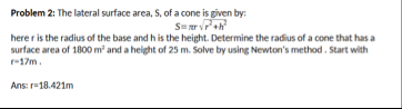 Solved Use Python CodeProblem 2: The lateral surface area, | Chegg.com