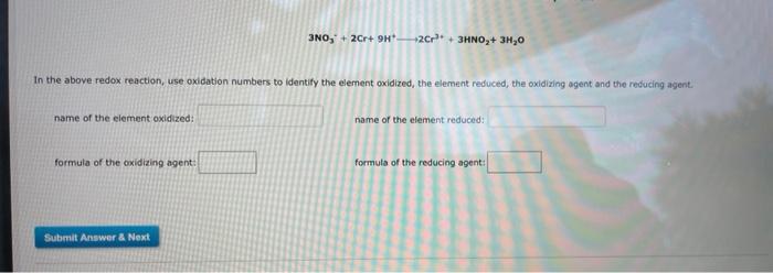 Solved 3NO3∗+2Cr+9H∗ 2Cr3+3HNO2+3H2O In the above redox | Chegg.com