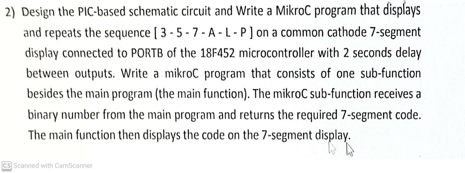 Solved 2) Design the PIC-based schematic circuit and Write a | Chegg.com