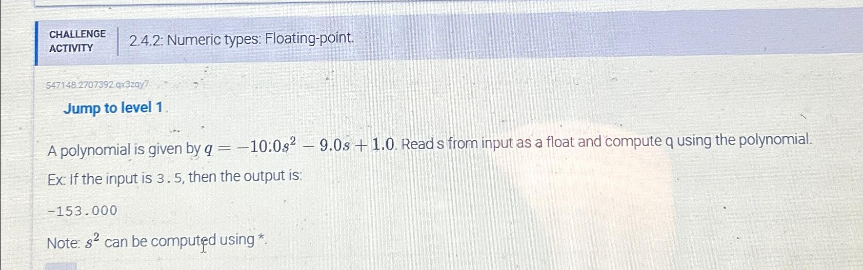 Solved CHALLENGEACTIVITY2.4.2: Numeric types: | Chegg.com Solved CHALLENGEACTIVITY2.4.2: Numeric types: | Chegg.com