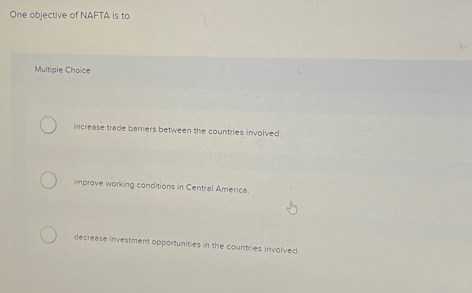 Solved One objective of NAFTA is toMultiple Choiceincrease | Chegg.com
