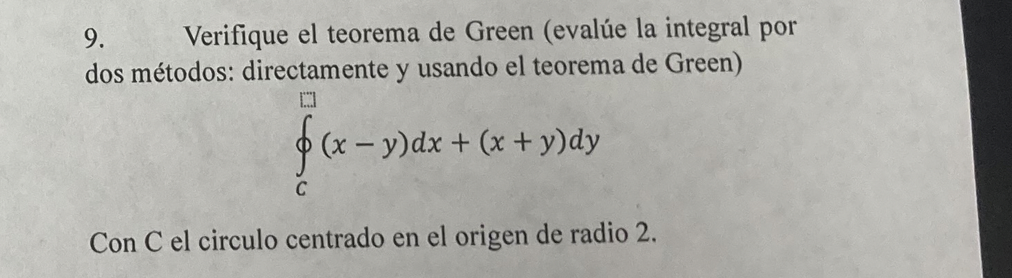 Solved Verifique el teorema de Green (evalúe la integral por | Chegg.com