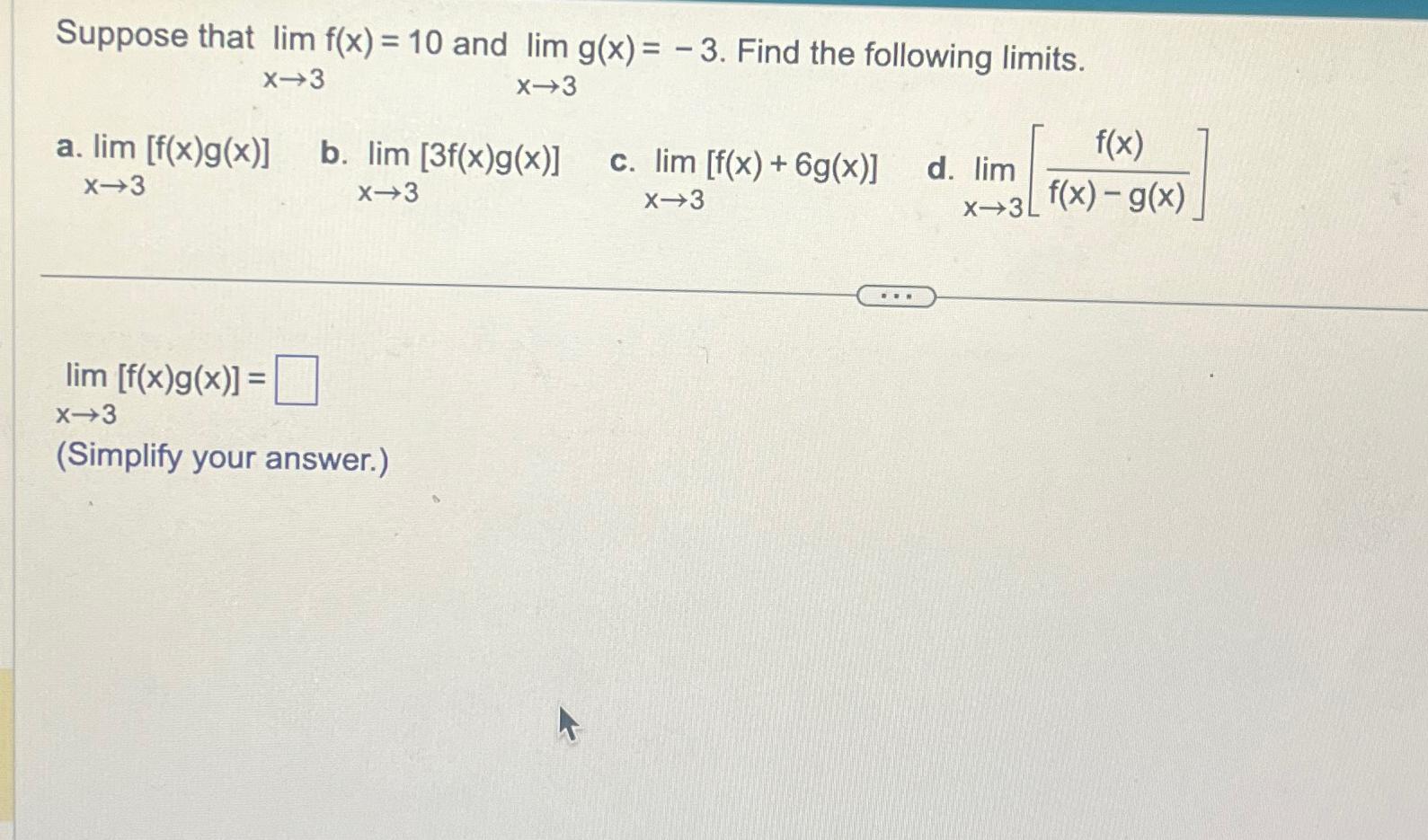 Solved Suppose that limx→3f(x)=10 ﻿and limx→3g(x)=-3. ﻿Find | Chegg.com
