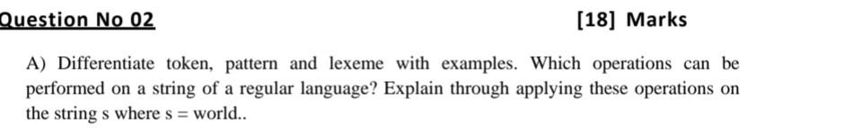 Solved A) Differentiate token, pattern and lexeme with | Chegg.com