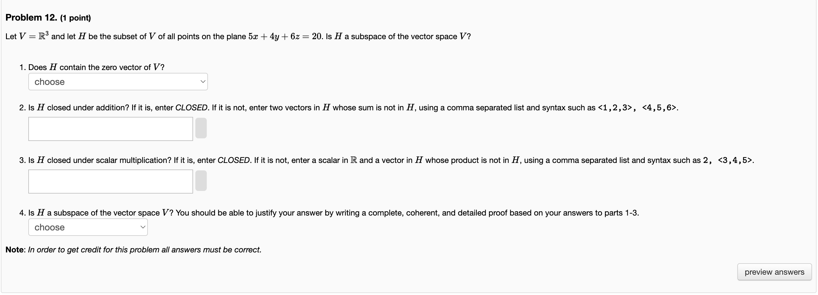 Solved Problem 12. (1 ﻿point)Let V=R3 ﻿and let H ﻿be the | Chegg.com