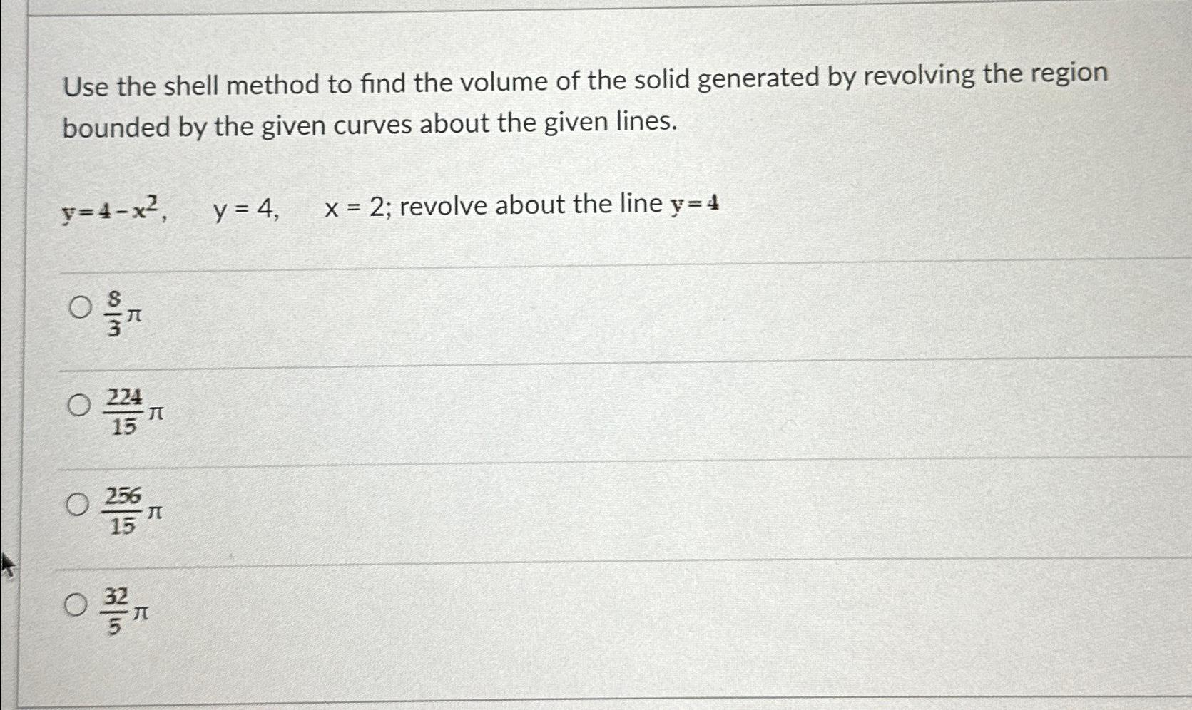 Solved Use the shell method to find the volume of the solid | Chegg.com