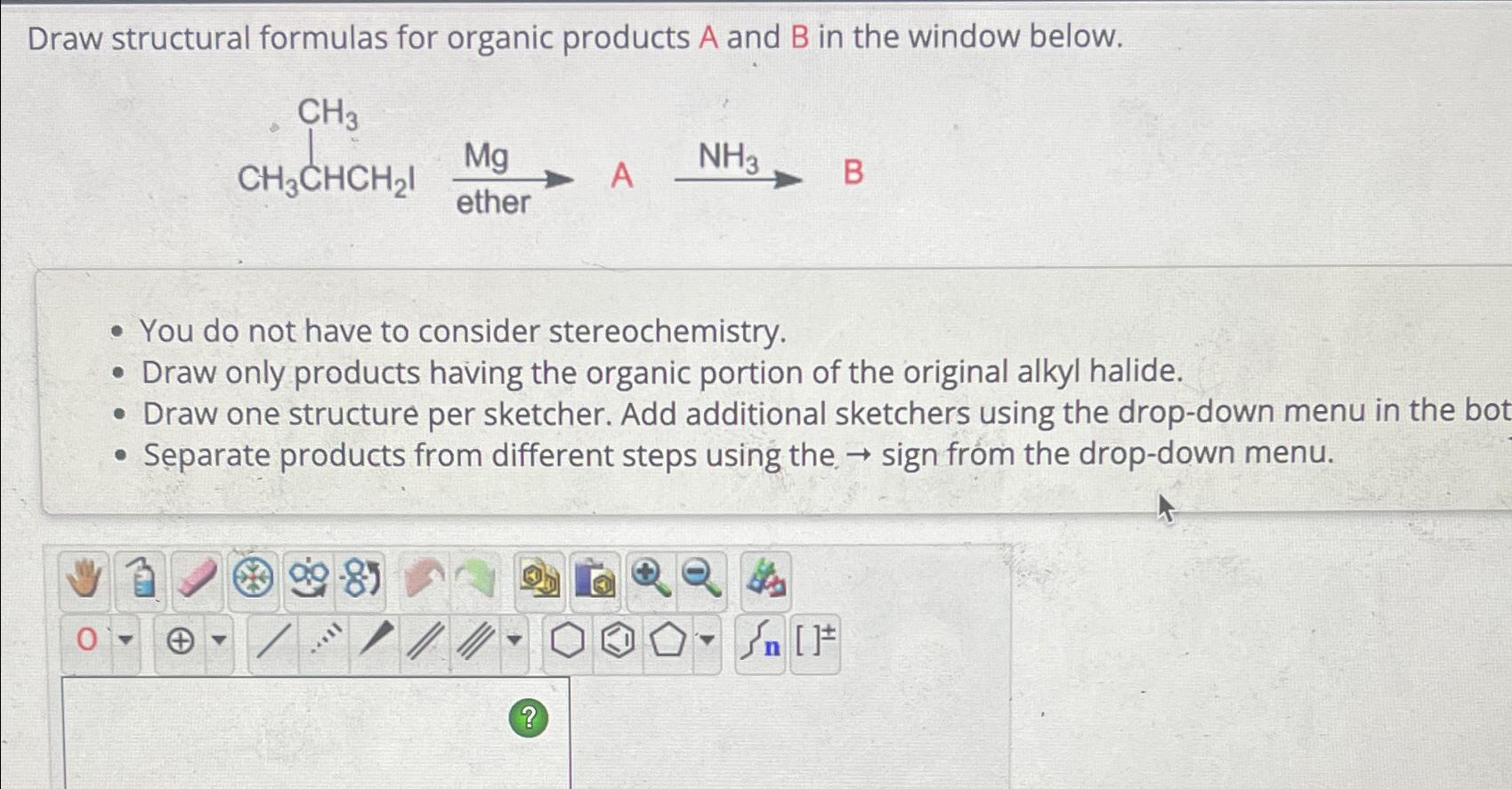 Solved Draw structural formulas for organic products A and B | Chegg.com
