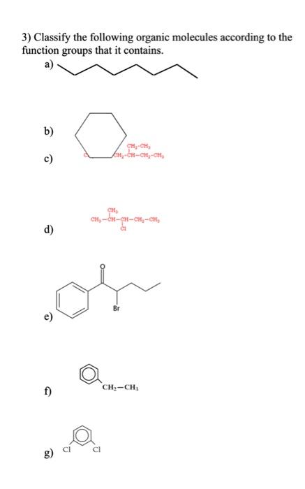 Solved 3) Classify the following organic molecules according | Chegg.com