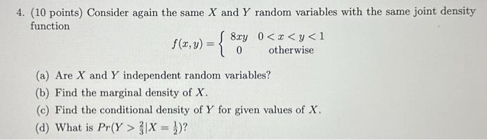 Solved 4. (10 points) Consider again the same X and Y random | Chegg.com