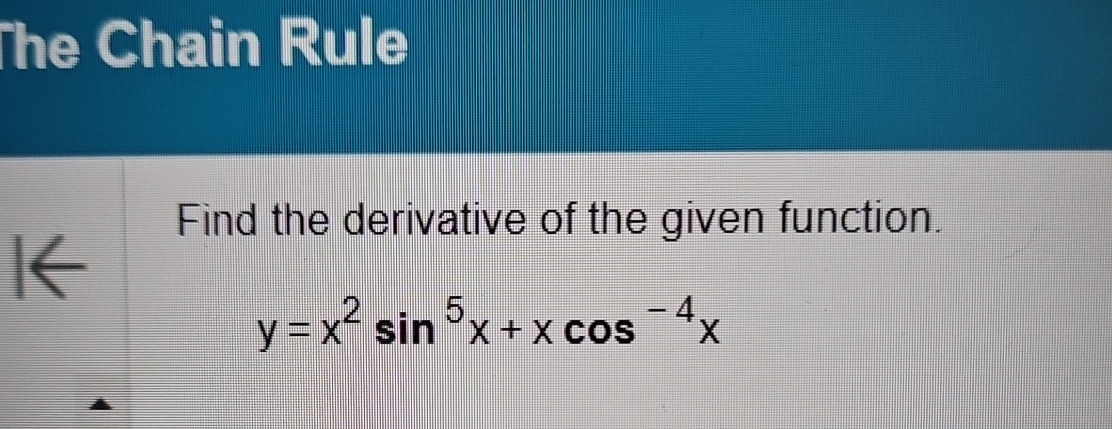 Solved The Chain RuleFind the derivative of the given | Chegg.com