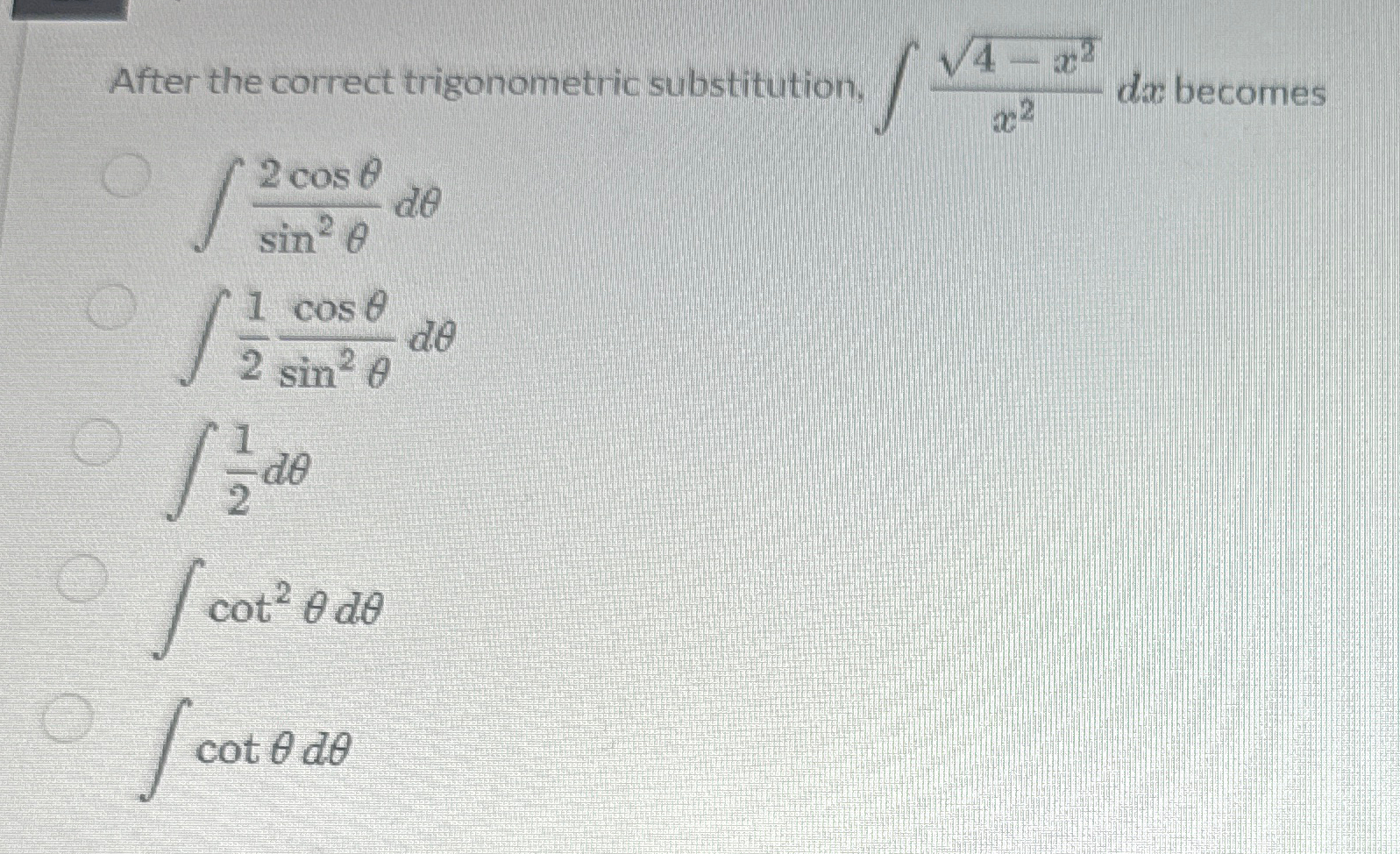 Solved After the correct trigonometric substitution, | Chegg.com