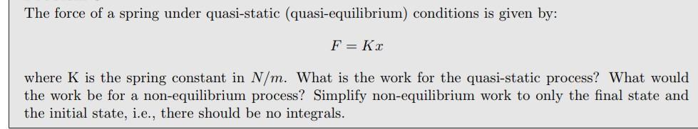 Solved F=Kx where K is the spring constant in N/m. What is | Chegg.com