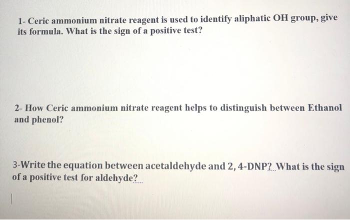 Solved 1- Ceric ammonium nitrate reagent is used to identify | Chegg.com