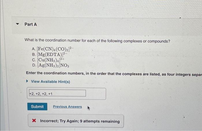 Solved What is the coordination number for each of the | Chegg.com
