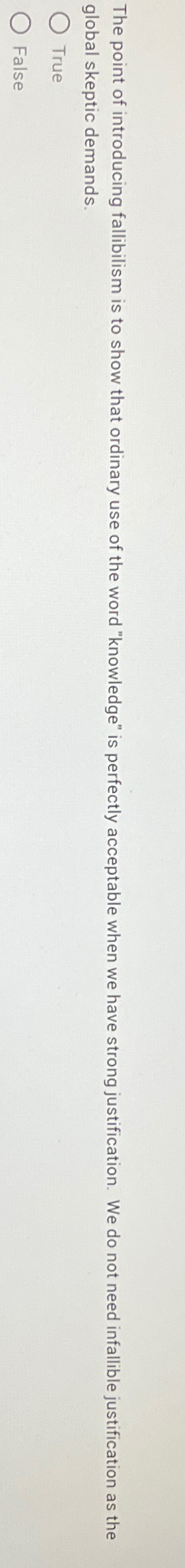 Solved The point of introducing fallibilism is to show that | Chegg.com