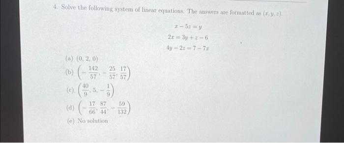 Solved 4. Solve the following system of linear equations. | Chegg.com