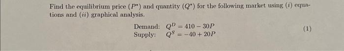 Solved Find the equilibrium price (P*) and quantity (Q*) for | Chegg.com