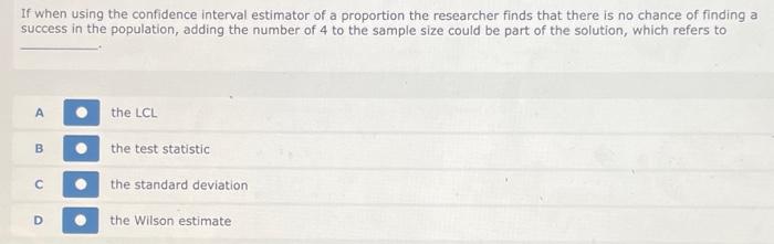 Solved If when using the confidence interval estimator of a | Chegg.com