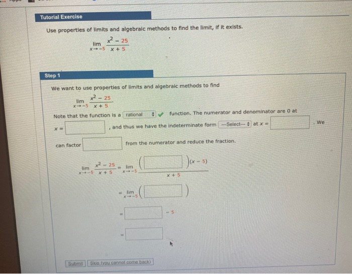 Solved Tutorial Exercise Use properties of limits and | Chegg.com