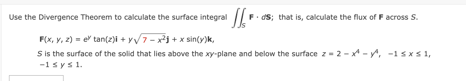 Solved Use the Divergence Theorem to ﻿calculate the surface | Chegg.com