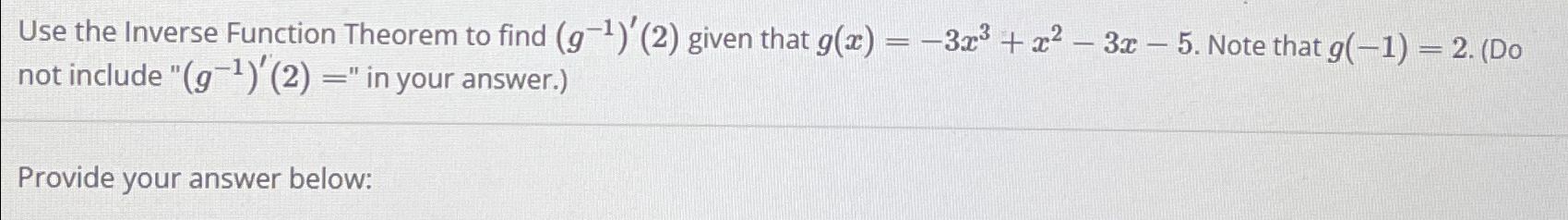 Solved Use the Inverse Function Theorem to find (g-1)'(2) | Chegg.com