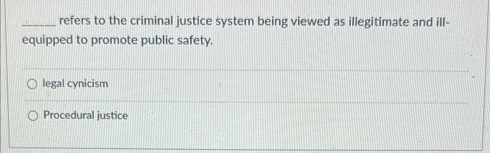 Solved refers to the criminal justice system being viewed as | Chegg.com